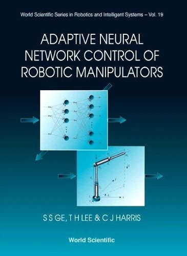 Sam Shuzhi Ge Christopher J Harr Adaptive Neural Network Control Of Robo Relié Eur 231 31