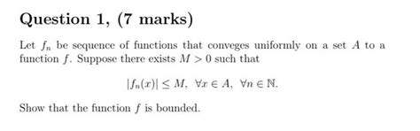 solved let fn be sequence of functions that conveges