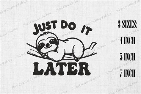 Cute Lazy Sloth Just Do It Later · Creative Fabrica
