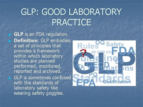 GLP Or Good Laboratory Practices GLP GOOD LABORATORY