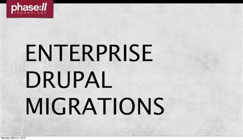 Enterprise Drupal Migrations Lessons From Large Scale Migrations Ppt