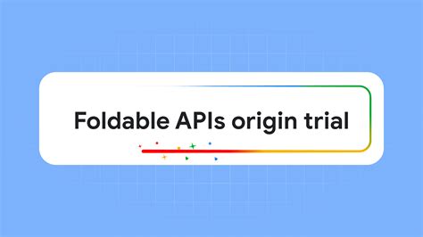폴더블 Api의 오리진 트라이얼 Blog Chrome For Developers