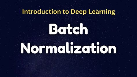 Batch Normalization شرح Youtube