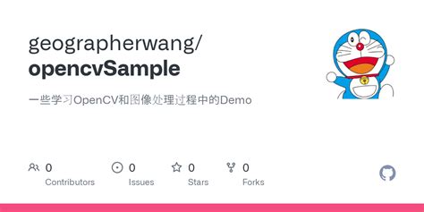GitHub geographerwang opencvSample 一些学习OpenCV和图像处理过程中的Demo