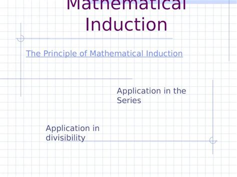(PPT) Mathematical Induction The Principle of Mathematical Induction ...