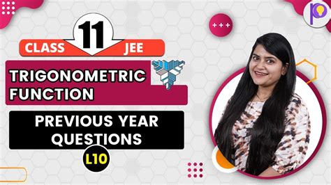 Trigonometric Functions L10 Previous Year Questions Class 11 Maths