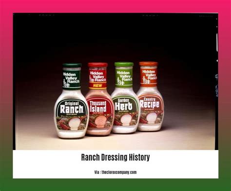 A Culinary Journey Through Time The History Of Ranch Dressing