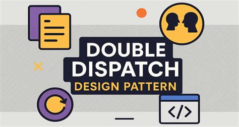 Mastering Double Dispatch In C Implementation Use Cases And Best Practices