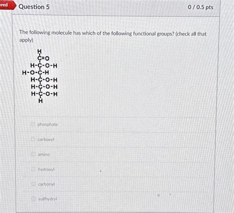 Solved The Following Molecule Has Which Of The Following