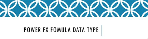 Power Fx Fomula Data Type Your New Companion In Addition To