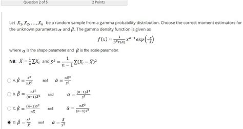 Solved Question 2 Of 5 2 Points Let X1 X2 Xn Be A Chegg Com