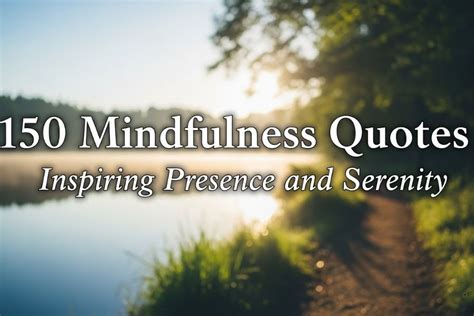 Mindfulness Quotes Inspiring Presence And Serenity Essence Of Symbols