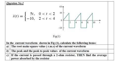 Solved Ouestion No 1 I T 5t 10 0 Chegg Com