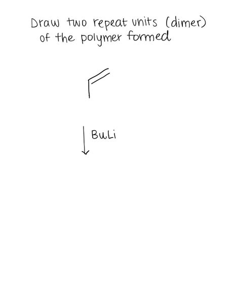 Solved Draw Two Repeat Units Dimer Of The Polymer Formed Chegg