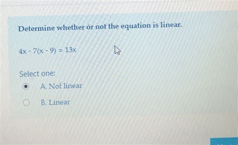 Solved Determine Whether Or Not The Equation Is Linear 4x Chegg Com