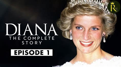 Diana The Complete Story Episode 1 2024 Youtube