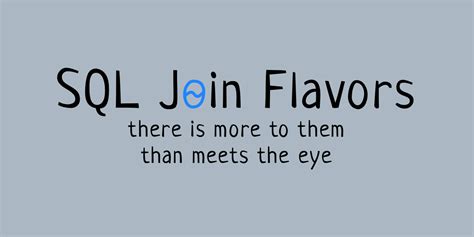 Sql Join Flavors