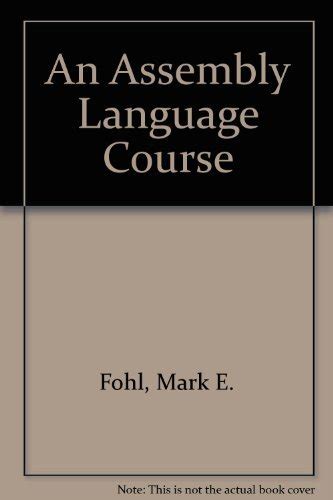 An Assembly Language Course 9780894331497 Computer Science Books