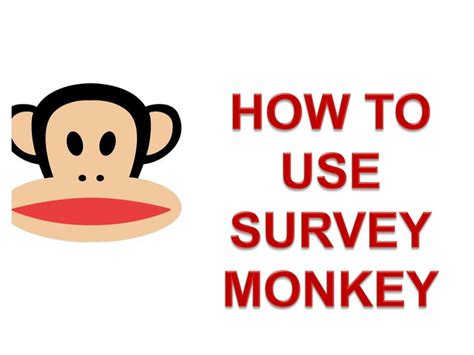 PPT HOW TO USE SURVEY MONKEY PowerPoint Presentation Free Download ID 3234871
