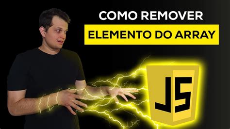 Como Remover Elemento De Um Array Métodos Shift Pop E Splice Youtube