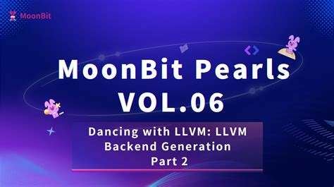 Dancing With Llvm A Moonbit Chronicle Part 2 Llvm Backend Generation Moonbit