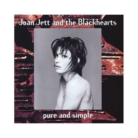 Pure And Simple Joan Jett And The Blackhearts Music