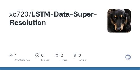 Lstm Data Super Resolutiondata Super Resolution Reportpdf At Master · Xc720lstm Data Super
