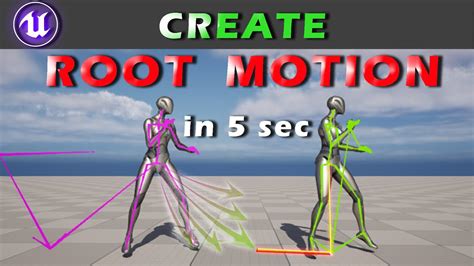 How To Create Root Motion In Ue5 Tutorial Youtube