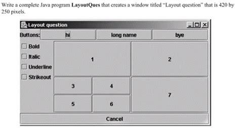 Solved Write A Complete Java Program LayoutQues That Creates Chegg Com