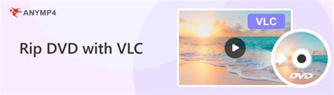 How To Rip Dvd With Vlc To Mp4 On Windows And Mac