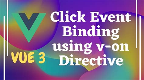 6 Understanding Vuejs Click Event Binding Using V On Directive Vue3