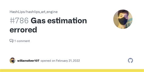Gas Estimation Errored · Issue 786 · Hashlipshashlipsartengine · Github