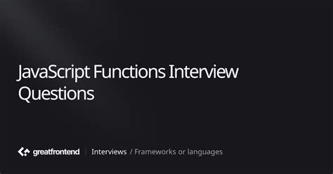 Javascript Functions Interview Questions With Answers