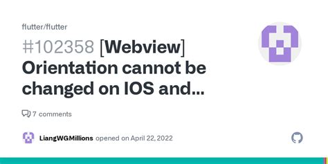 Webview Orientation Cannot Be Changed On Ios And Android Issue Flutter Flutter