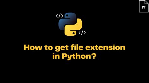 How To Get File Extension In Python Itsmycode