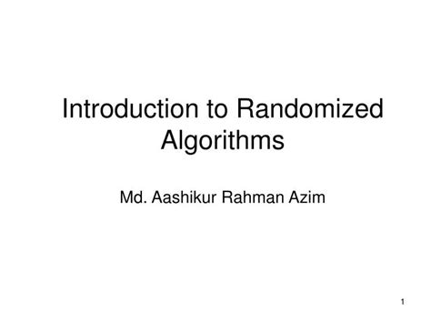 ppt introduction to randomized algorithms md aashikur rahman azim