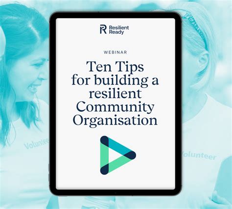 10 Tips To Build A Resilient Community Organisation Resilient Ready