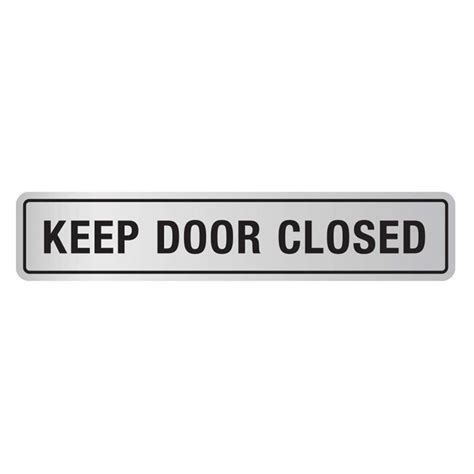 Keep Door Closed Signs Office Sign Company
