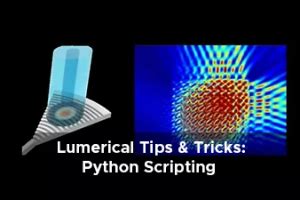 Lumerical Tips And Tricks Automation Of Lumerical Tools With Python Leap Australia Blog