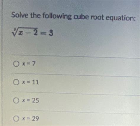 Solved Solve The Following Cube Root Chegg