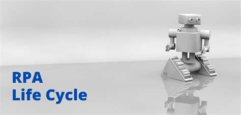 RPA Life Cycle The Different RPA Phases