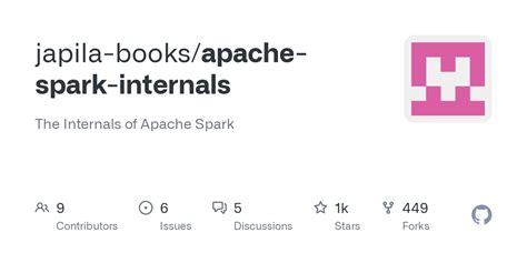 Github Japila Booksapache Spark Internals The Internals Of Apache Spark