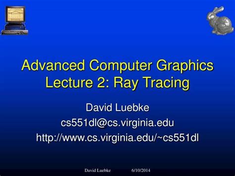 Ppt Advanced Computer Graphics Lecture 2 Ray Tracing Powerpoint Presentation Id1391245