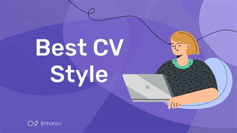 How To Choose The Best Cv Style Examples And Tips For 2024 Enhancv