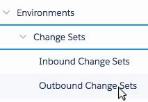 Deploy From Sandbox With Change Sets Propertybase Salesforce Edition