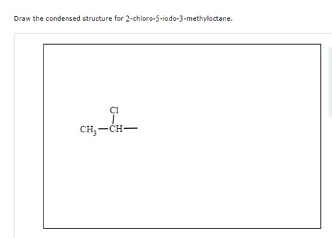 Solved 2 Write The Condensed Formula Of The Compound