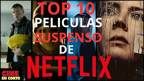 10 Películas De Suspenso En Netflix Que No PodrÁs Parar De Ver Youtube