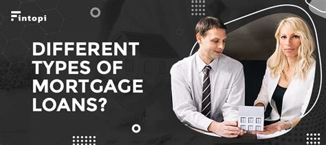 Types Of Mortgage Loans A Borrowers Guide Fintopi