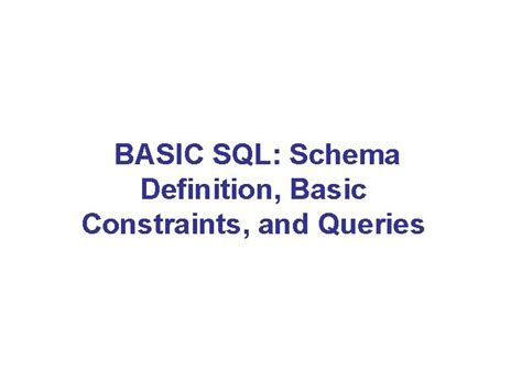 Basic Sql Schema Definition Basic Constraints And Queries