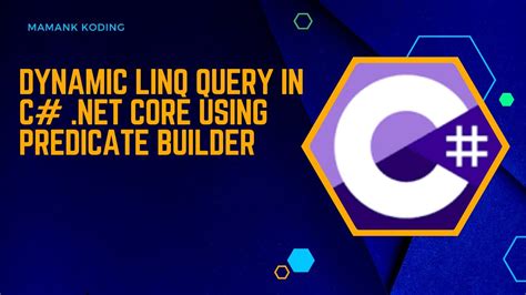 Net Core Tutorial Part 2 Linq Predicatebuilder Aspnet Core Mvc 31 Full Course Youtube
